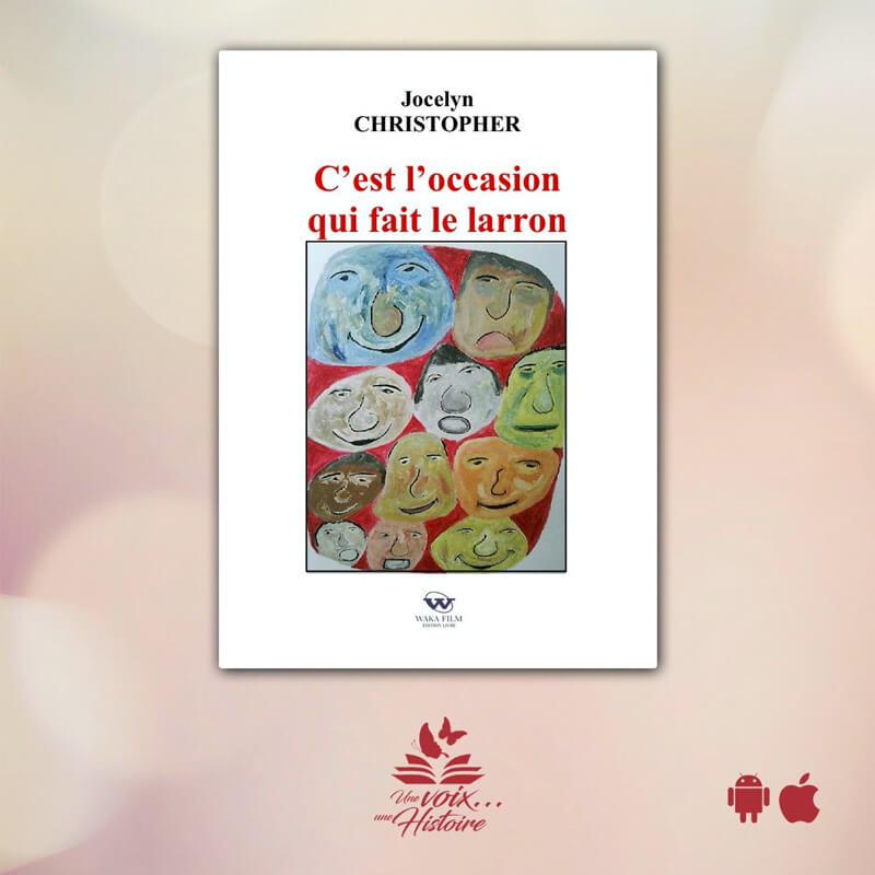 C'est l'occasion qui fait le larron - Théâtre – 1voix1histoire